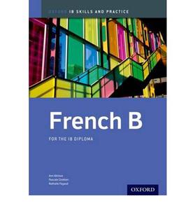 FRENCH B SKILLS AND PRACTICE - 4mySchool